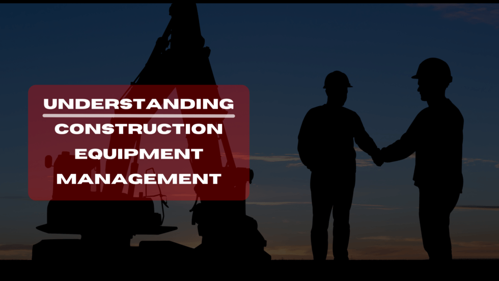 Unveiling the Essentials of Construction Equipment Management - Venu ...
