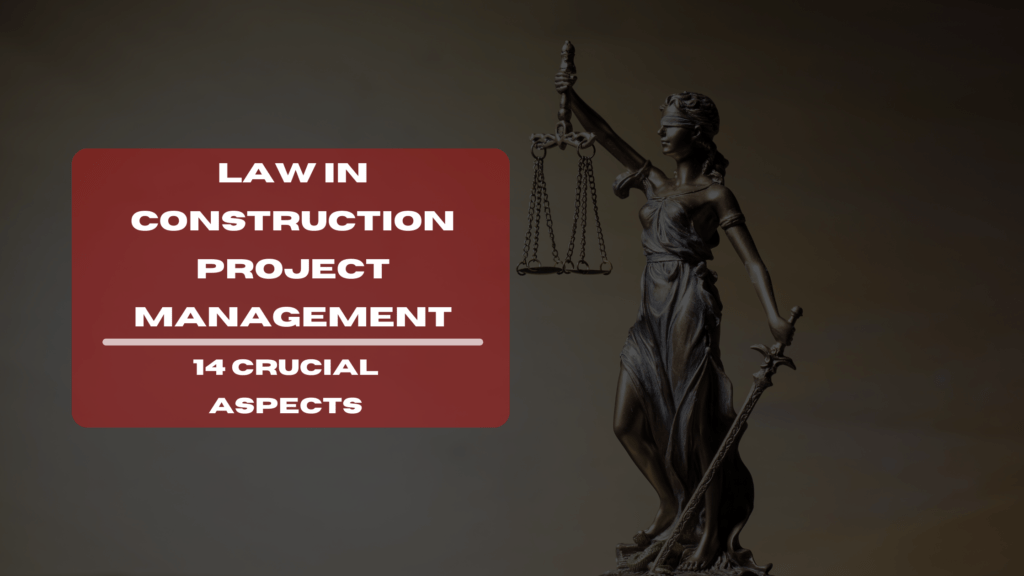 14 Crucial Legal Aspects in Construction Project Management - Venu Nataraj