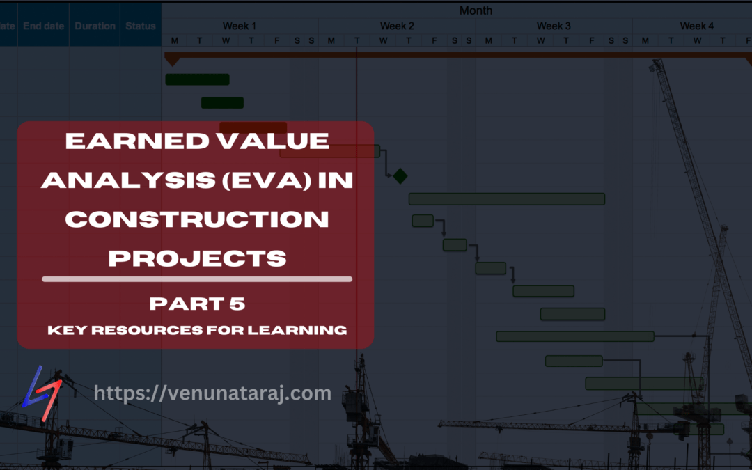 Mastering Earned Value Analysis In Construction Projects Part 5 Venu Nataraj