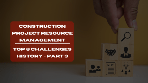 Top 8 Challenges in Construction Project Resource Management - Venu Nataraj
