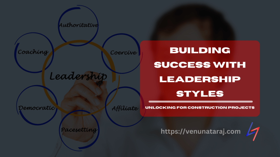 14 Powerful Leadership Styles in Project Management - Venu Nataraj