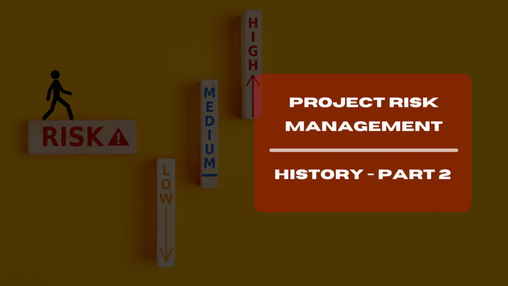 The Roots of Project Risk Management: Part 2 - Venu Nataraj