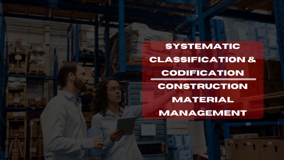 Benefits of Systematic Classification and Codification in Construction Material Management ...