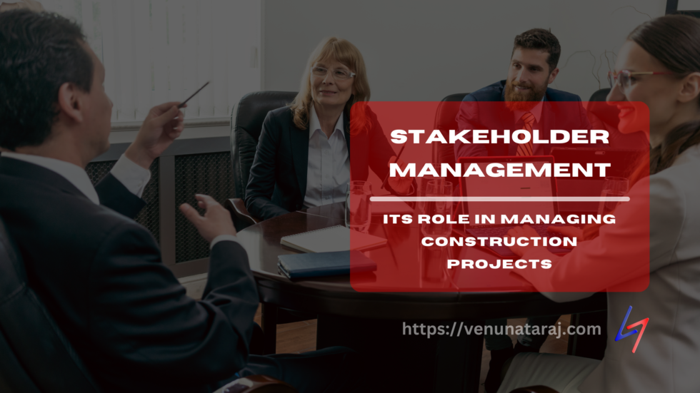 Mastering Stakeholder Management: The Key to Successful Construction ...
