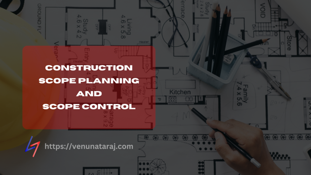 Construction Scope Planning and Control: Ensuring Project Success ...