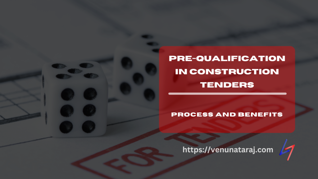 Pre-qualification in Construction Tenders: Process and Benefits for Contractor Selection - Venu ...