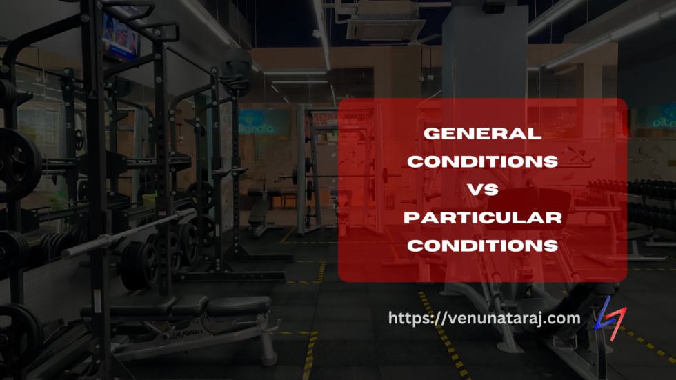 General vs Particular Conditions in Construction Contracts: A ...