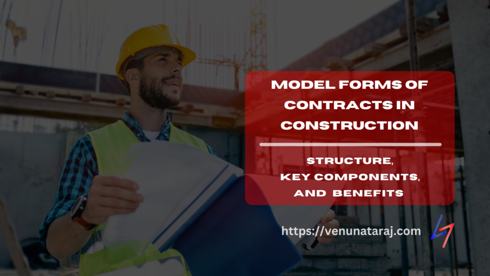 Model Forms of Contract in Construction: Structure, Key Components, and ...